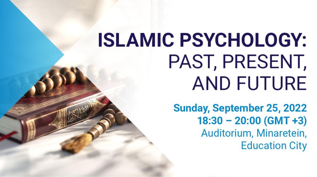 Public Lecture Islamic Psychology: Past, Present and Future | CILE ...